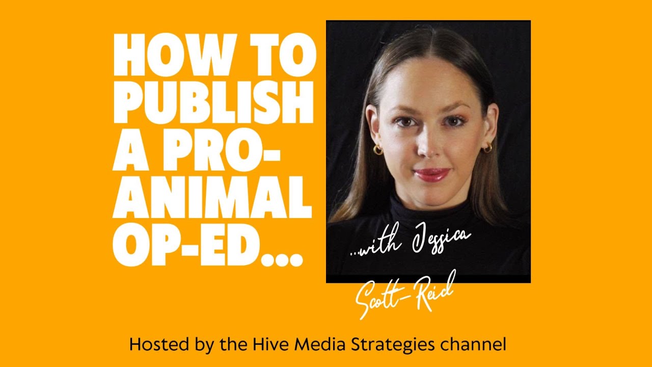 How to Publish a Pro-Animal Op-Ed with Jessica Scott-Reid - YouTube