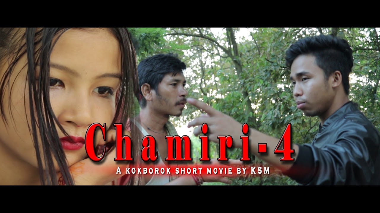 Chamiri - 4 || New kokborok short movie || Kokborok short film 2019 ...