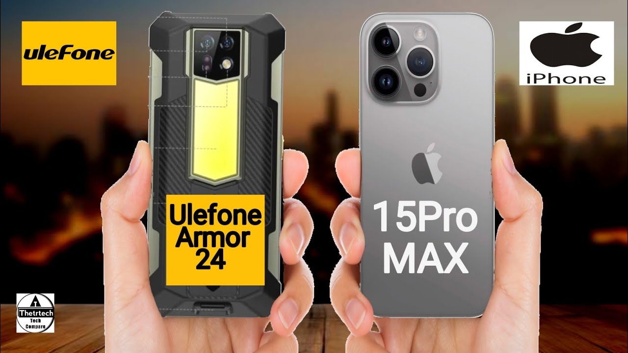 Ulefone Armor 24 vs iPhone 15 Pro Max - YouTube