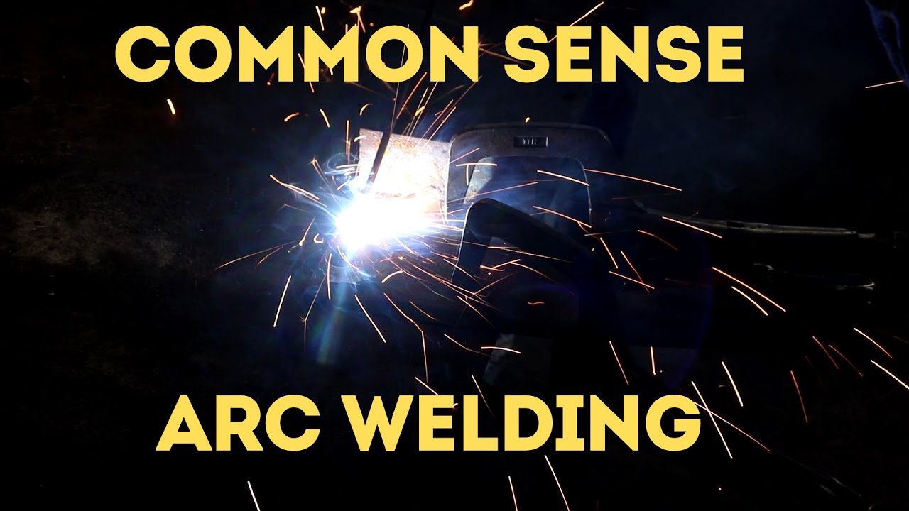 743 RSW Common Sense Arc Welding Tips For Newbies - YouTube