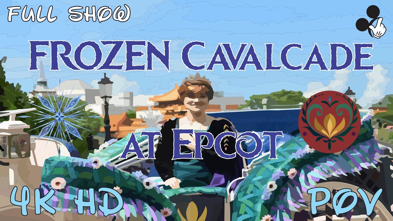 Frozen Promenade Cavalcade Feat. Anna and Elsa, Epcot 2020 HD POV - YouTube