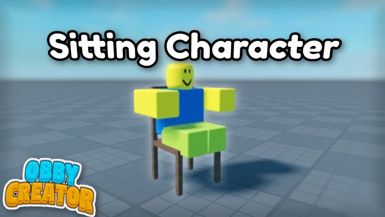 How To Make Sitting Character Tutorial || Roblox - Obby Creator - YouTube