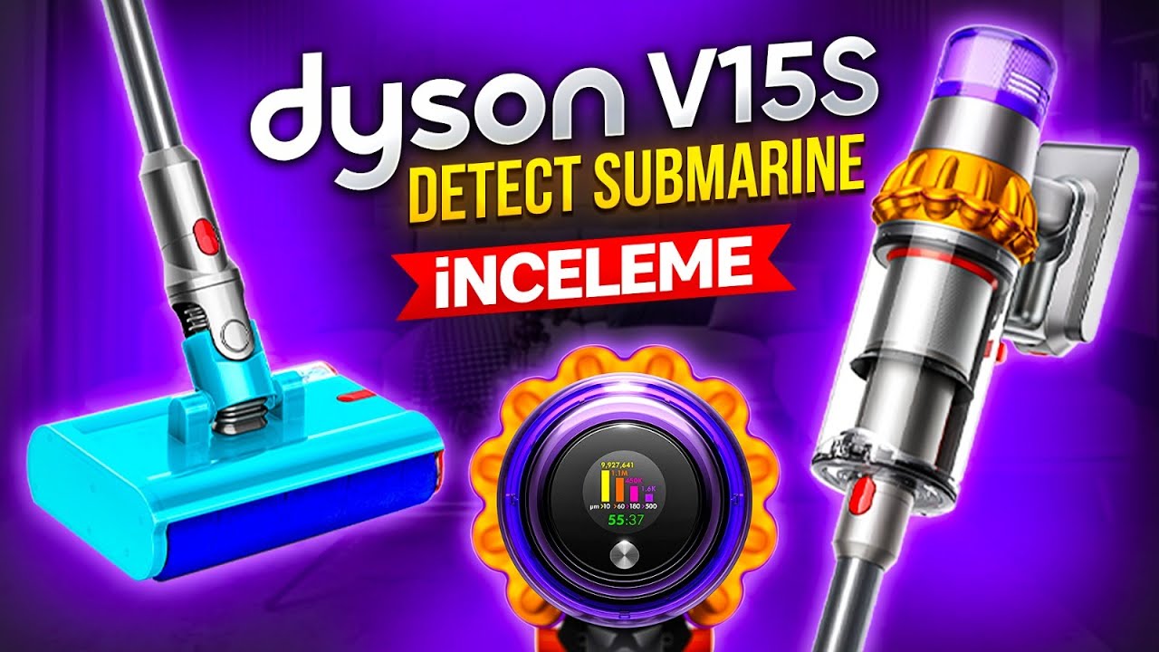 Dyson V15s Detect Submarine - İnceleme: Dyson yine yapmış - YouTube