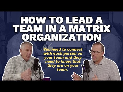 How to Lead a Team in a Matrix Organization (Maxwell Leadership Executive Podcast)