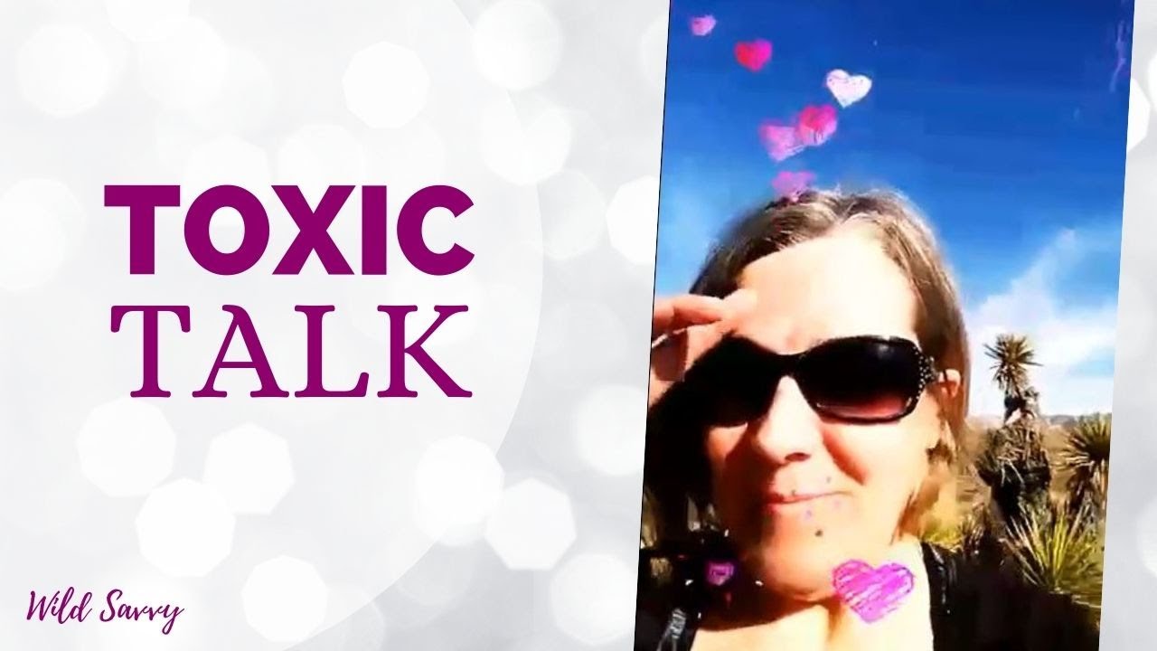Toxic Talk - YouTube