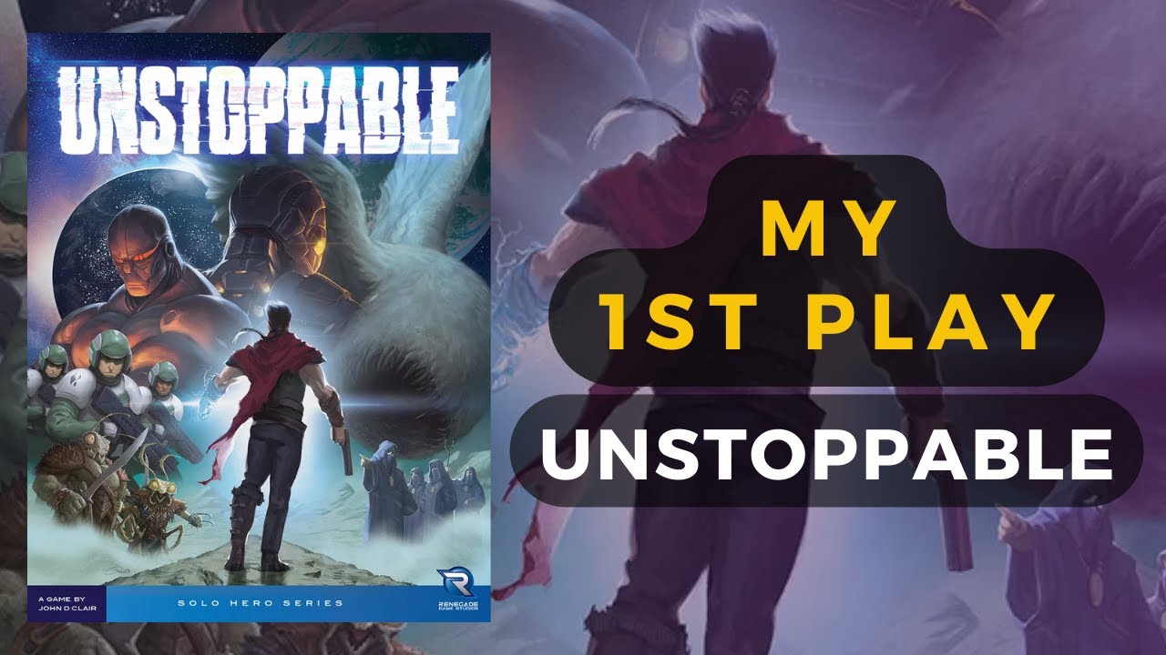 Unstoppable Board Game - First Few Turns of Play... and am I doing ...