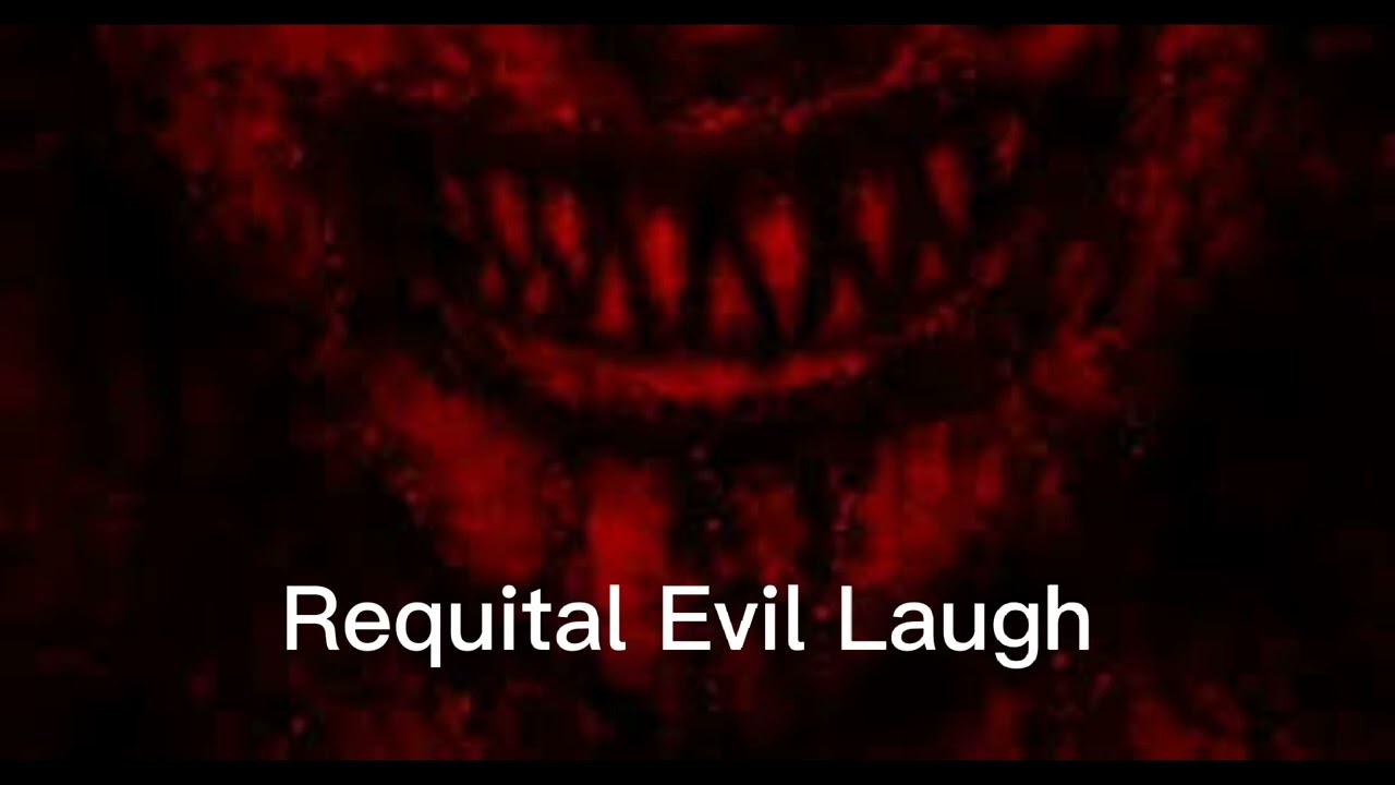 Requital Evil Laugh - YouTube