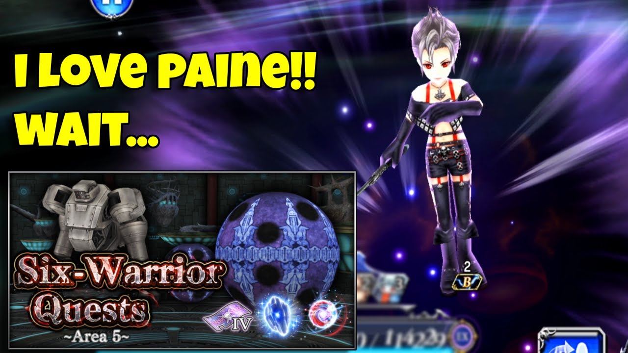 THIS IS WHY I LIKE PAINE! WAIT... 6 Warrior Quests Area 5 SHINRYU ...