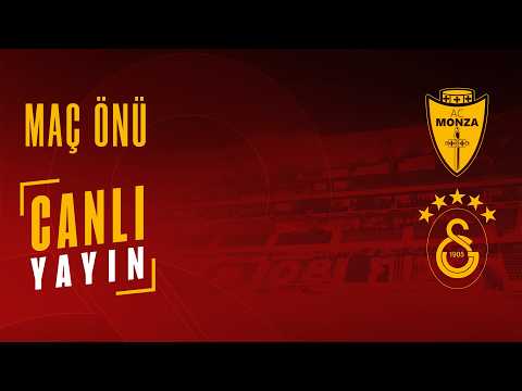 🔴 CANLI YAYIN | AC Monza - Galatasaray Maç Önü Yayını