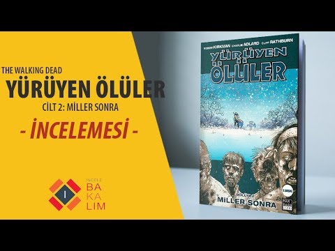 Yürüyen Ölüler Bölüm 2: Miller Sonra | Çizgi Roman İncelemesi