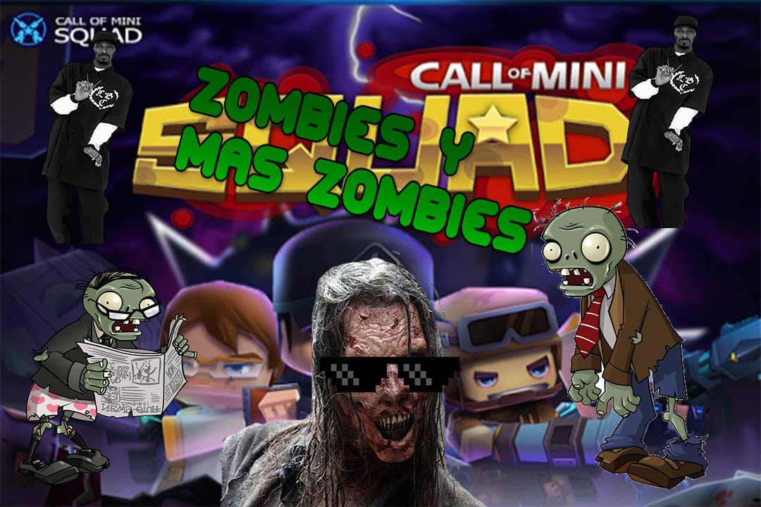 CALL OF MINI SQUAD !ZOMBIES Y MAS ZOMBIES¡ - YouTube