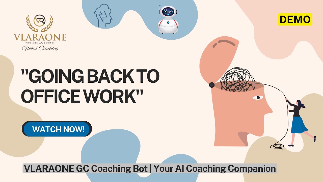 Video demo Going back to office work @VLARAONE AI Coaching Companion ...
