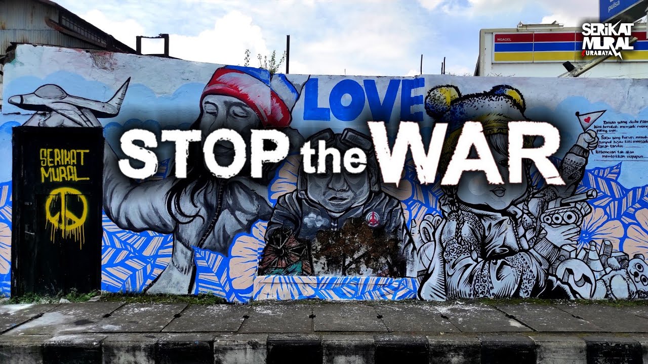 STOP WAR | Street Art Spread the Love - Srimulyo - YouTube