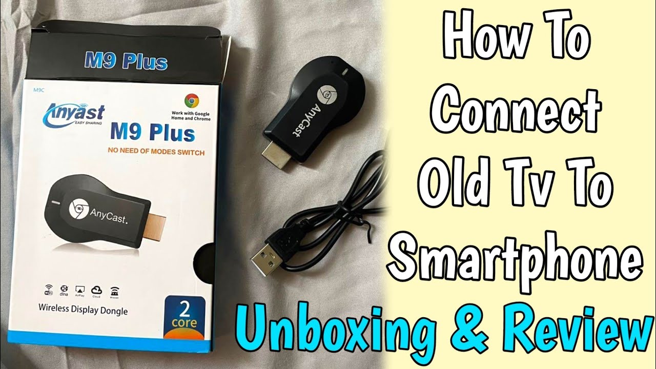 Anycast m9 Plus Unboxing And Review|Anycast Device Kaise Connect Karen ...