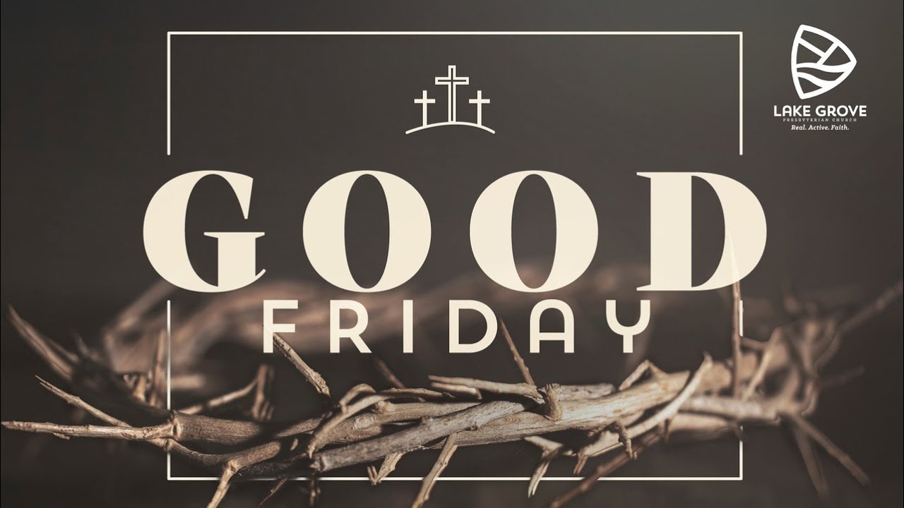 April 18th 2025 (Good Friday) - YouTube