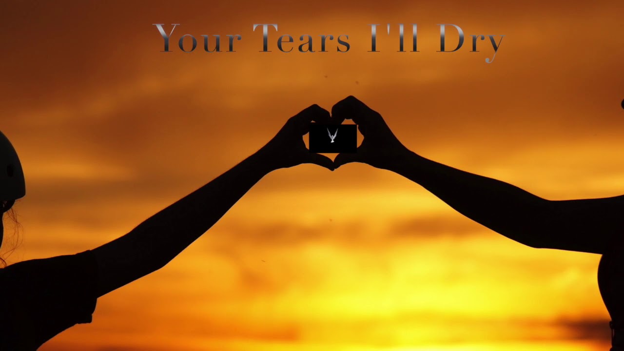 Your Tears I'll Dry - YouTube