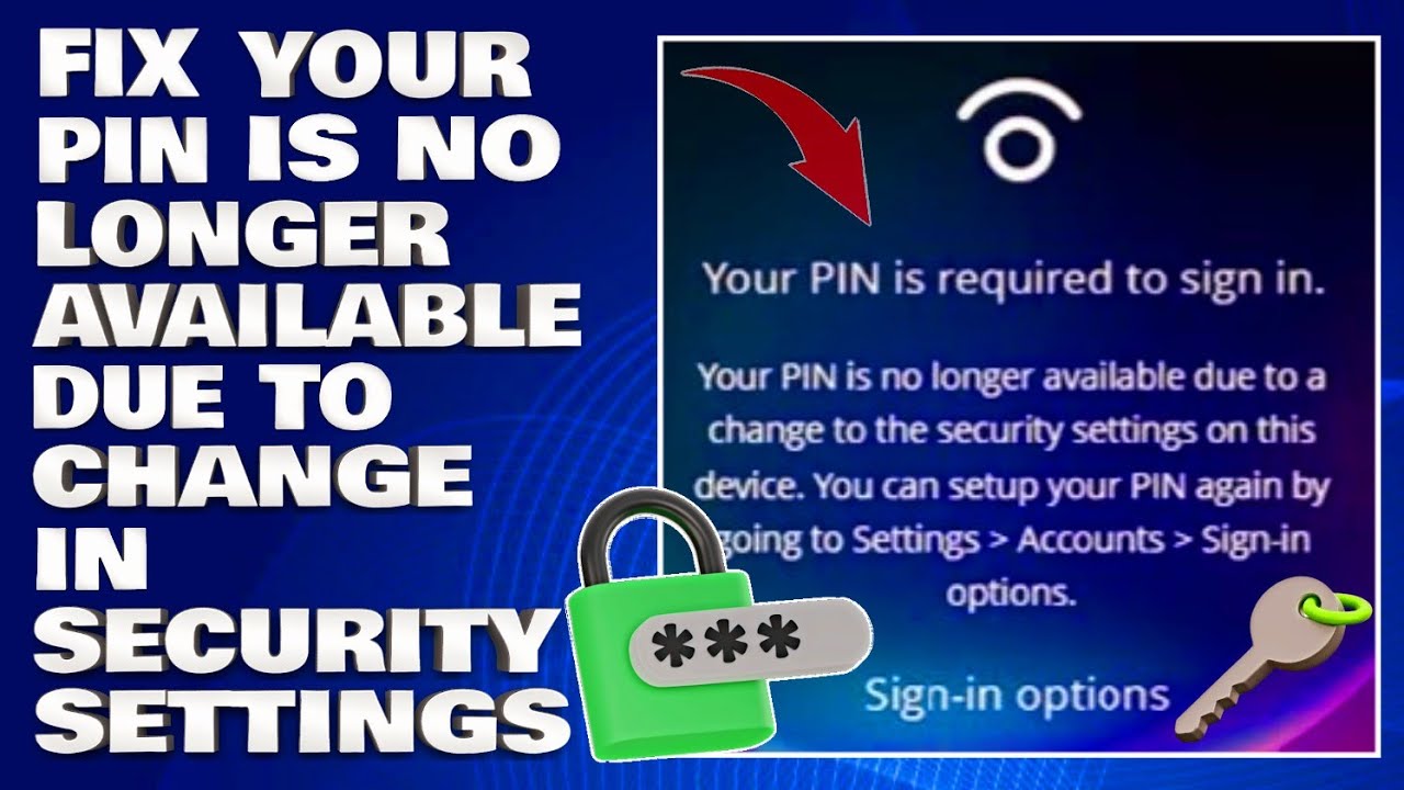 How To Fix Your Pin Is No Longer Available Due To a Change in the ...