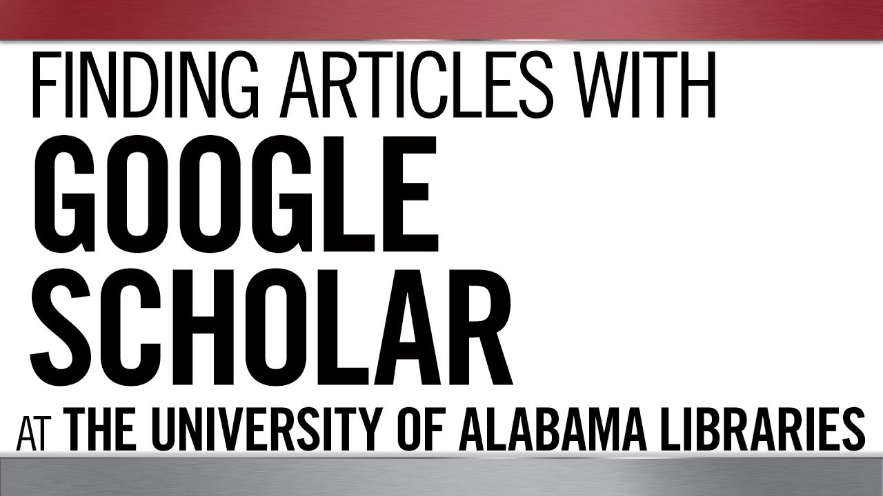Finding Articles With Google Scholar YouTube Finding Articles With Google Scholar YouTube