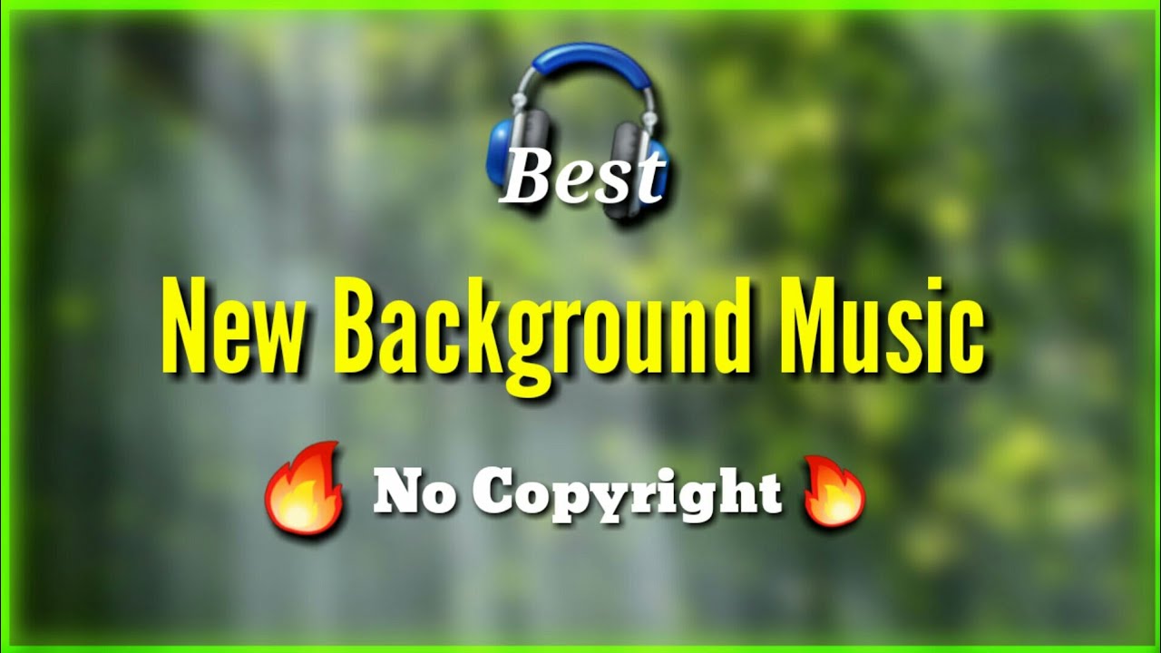 Free Background Sounds For Youtube Videos|Best New Background Music|New ...