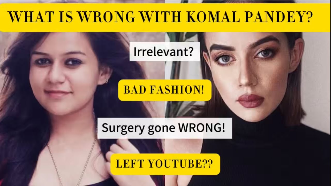 Where is KOMAL PANDEY? BAD FASHION! LEFT YOUTUBE? BIKINI MODEL?? - YouTube