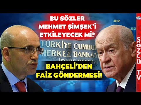 Bahçeli'den Mehmet Şimşek'e Faiz Göndermesi! Şimdi Ne Olacak?