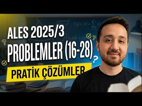 ALES Matematikte Sınav Kazandıran Kısa Çözümler | ALES 2025/3 (16-28. Sorular)
