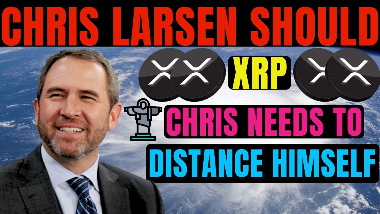 BIG UPDATE: Chris Larsen Should Step Down from Ripple ! XRP BIGGEST ...