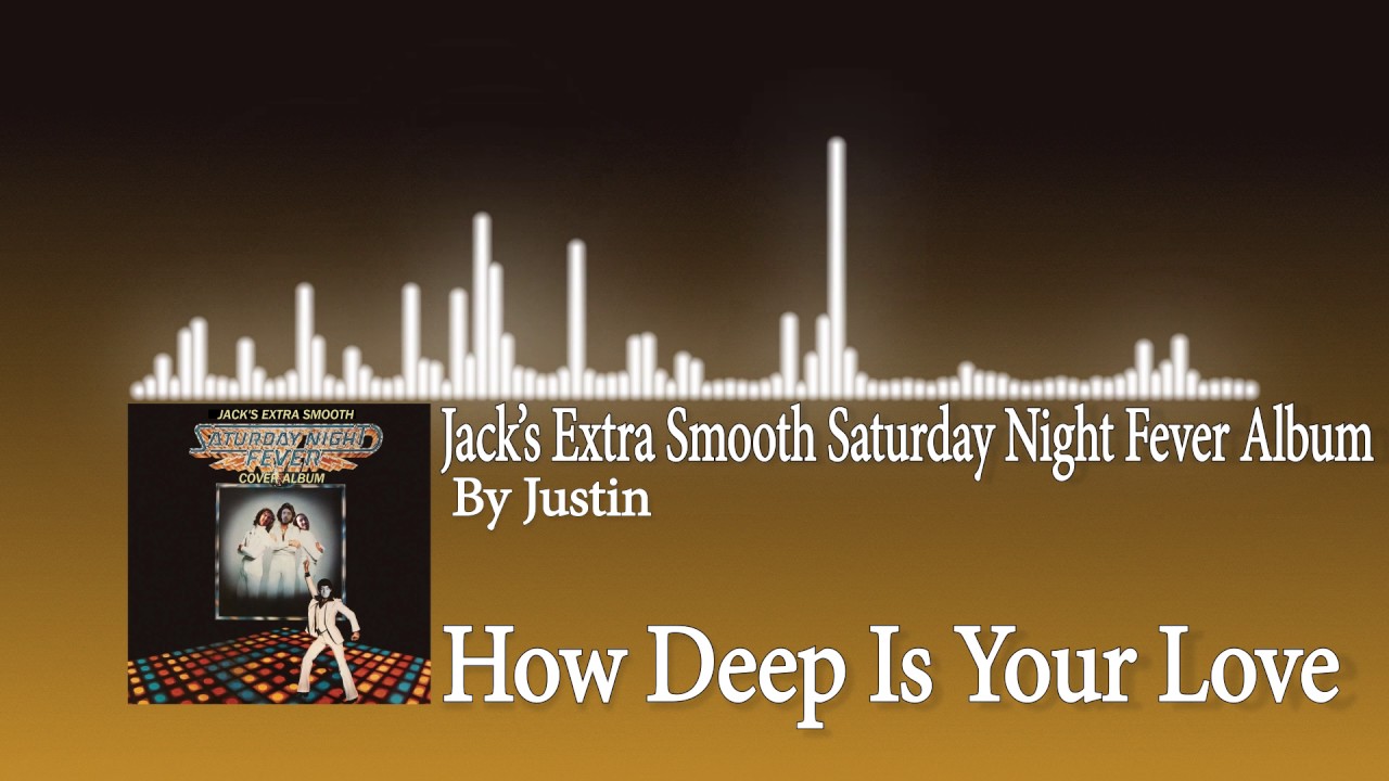 Justin - How Deep Is Your Love - YouTube