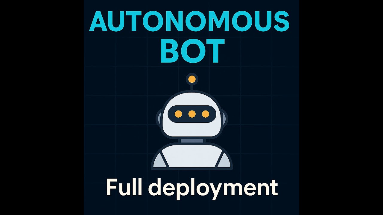 Deploying the Full Stack — Bot Goes Fully Autonomous - YouTube