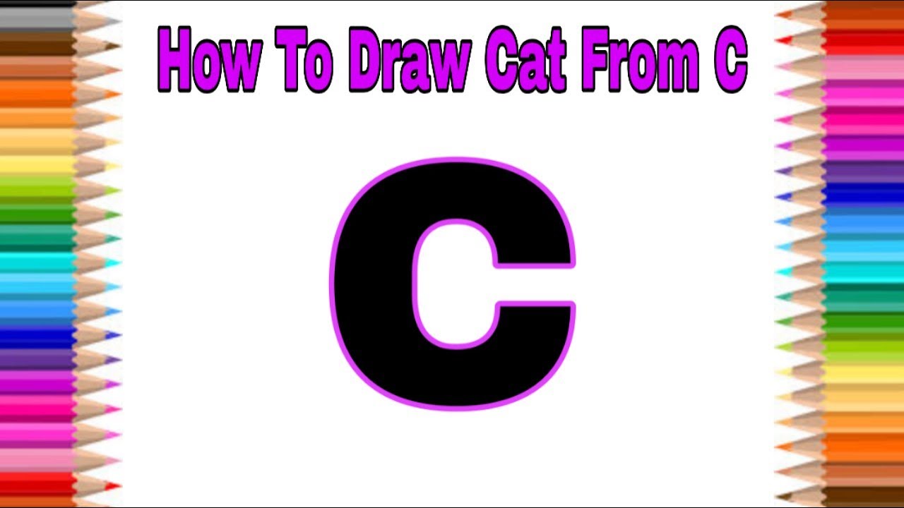 How To Draw Cat From C/Drawing From Alphabets Series/Creative Drawing ...