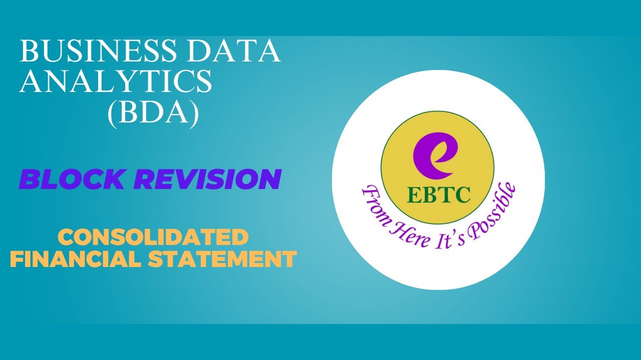 BUSINESS DATA ANALYTICS (BDA)||BLOCK REVISION|| CONSOLIDATED STATEMENTS|| - YouTube