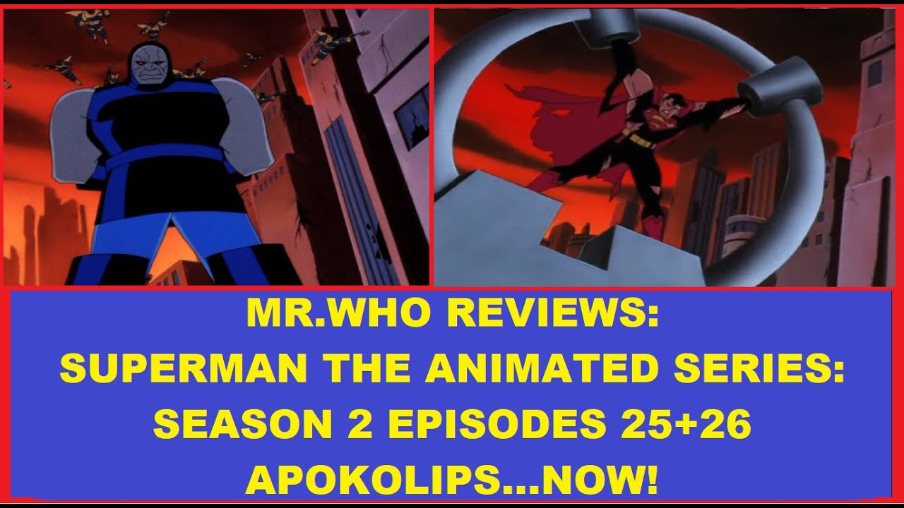 Mr.Who Reviews - Superman The Animated Series - Season 2 Episode 25+26 ...