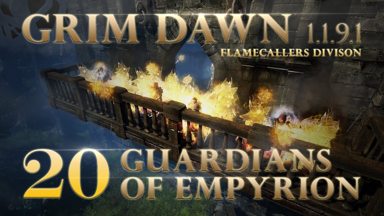 Grim Dawn 1.1.9.1 Tomb of the Heretic - 20 Guardians of Empyrion 2021. ...