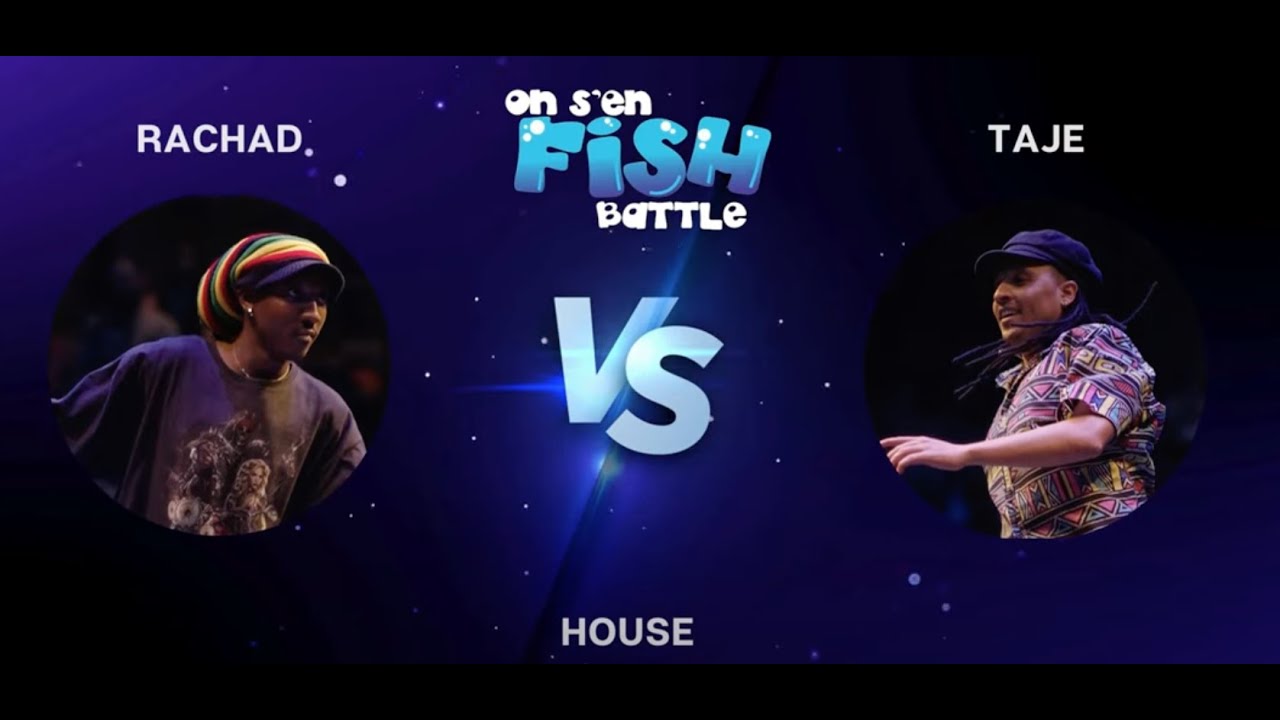 RACHAD vs TAJE - FINALS HOUSE - ON S'EN FISH 8 - YouTube