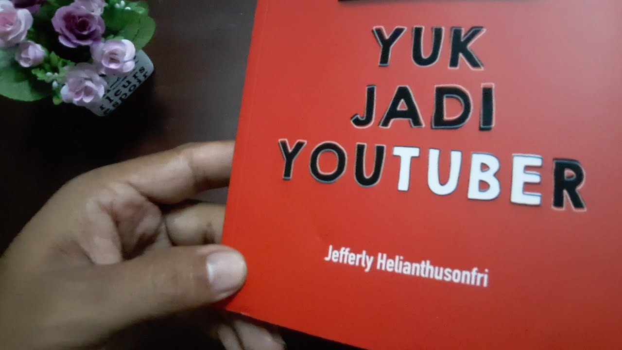 "Yuk Jadi Youtuber", Apa Isinya? - Unboxing Buku - YouTube