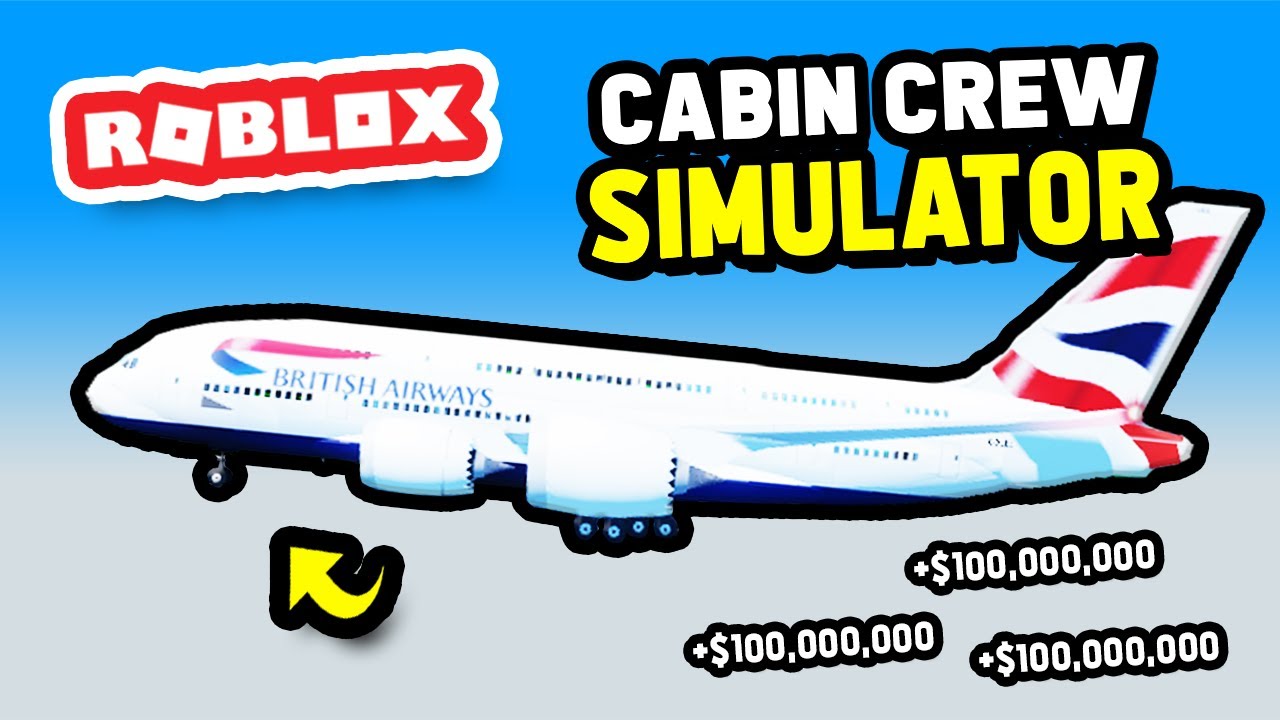 Making MILLIONS in Roblox Cabin Crew Simulator - YouTube