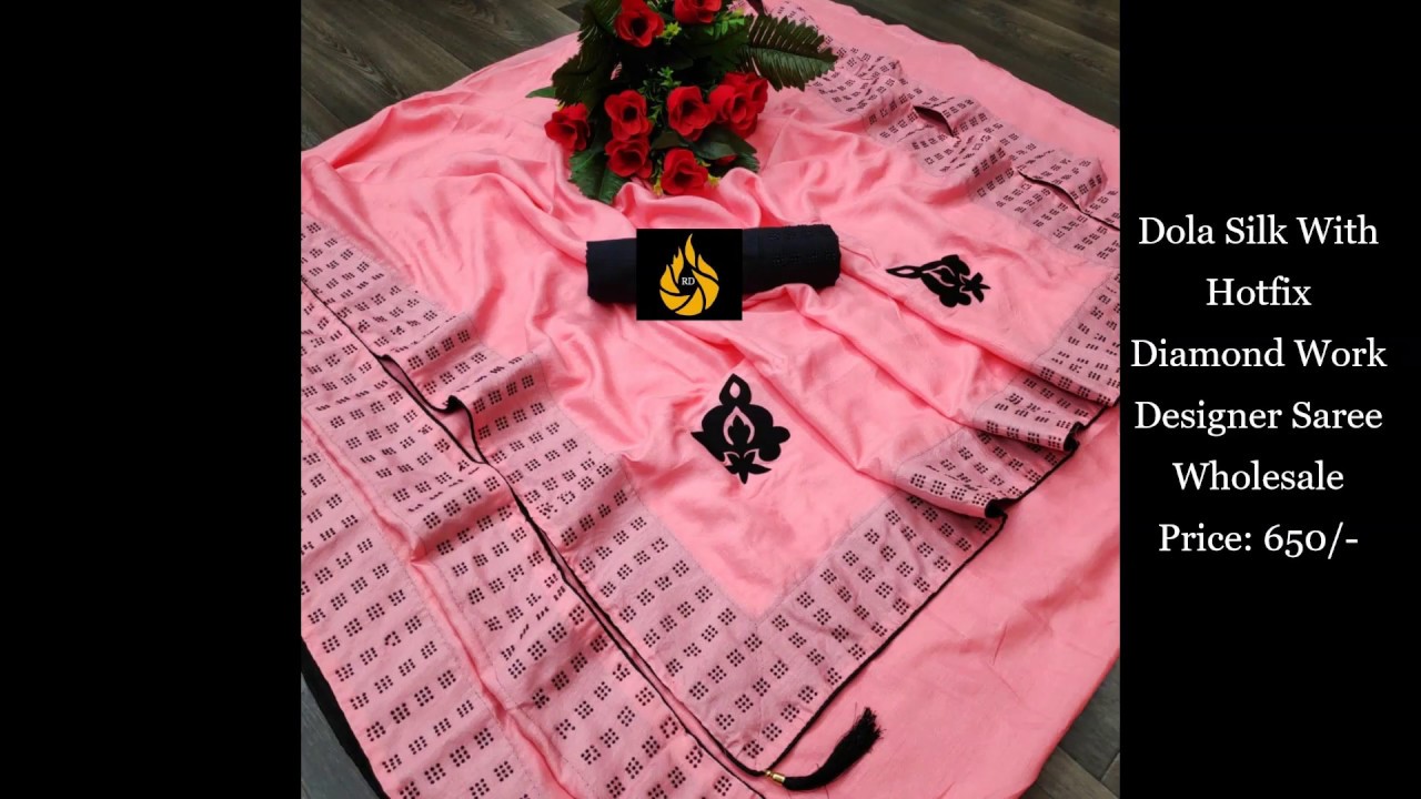 Dola Silk With Hotfix Diamond Work Designer Saree Wholesale 650 ...