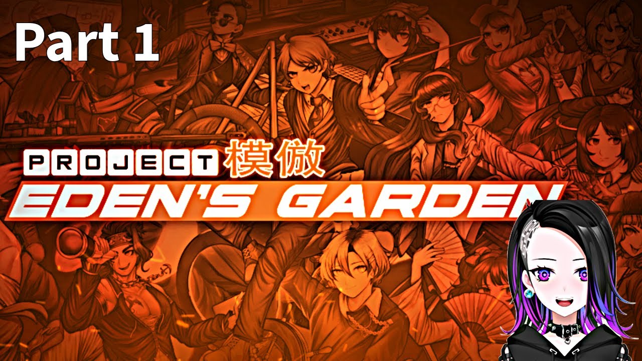 Project Eden's Garden: Chapter 1 (Part 1) - Debut Video!!! - YouTube