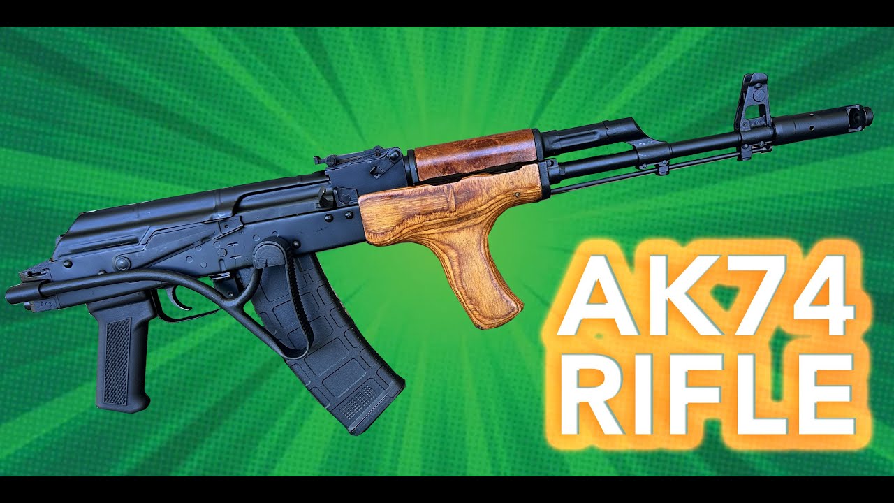 A Collectors FAVORITE! The AK 74 Rifle - YouTube