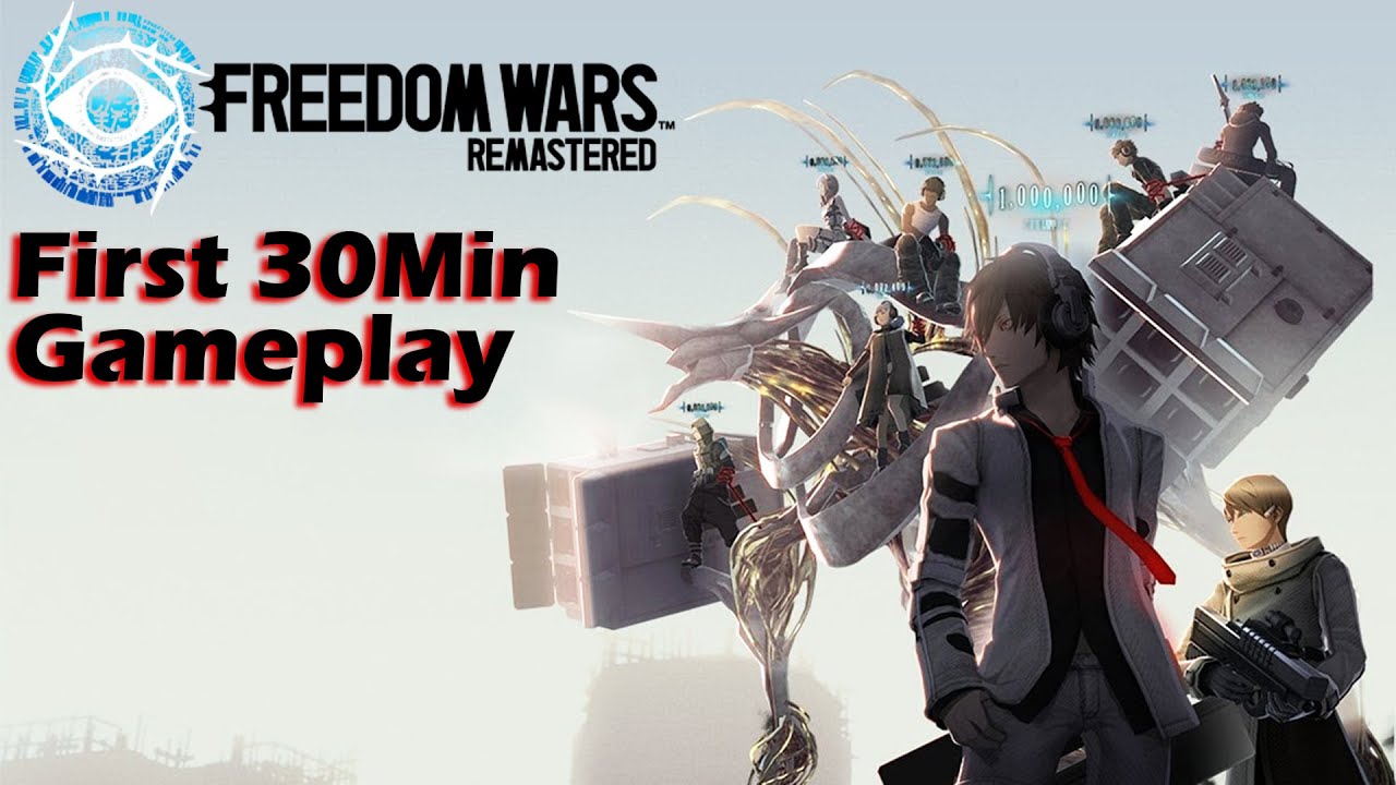 Freedom Wars Remastered First 30min Gameplay - YouTube