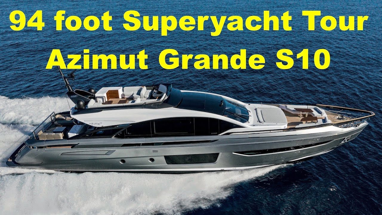 94 foot Superyacht Tour : Azimut Grande S10 - YouTube