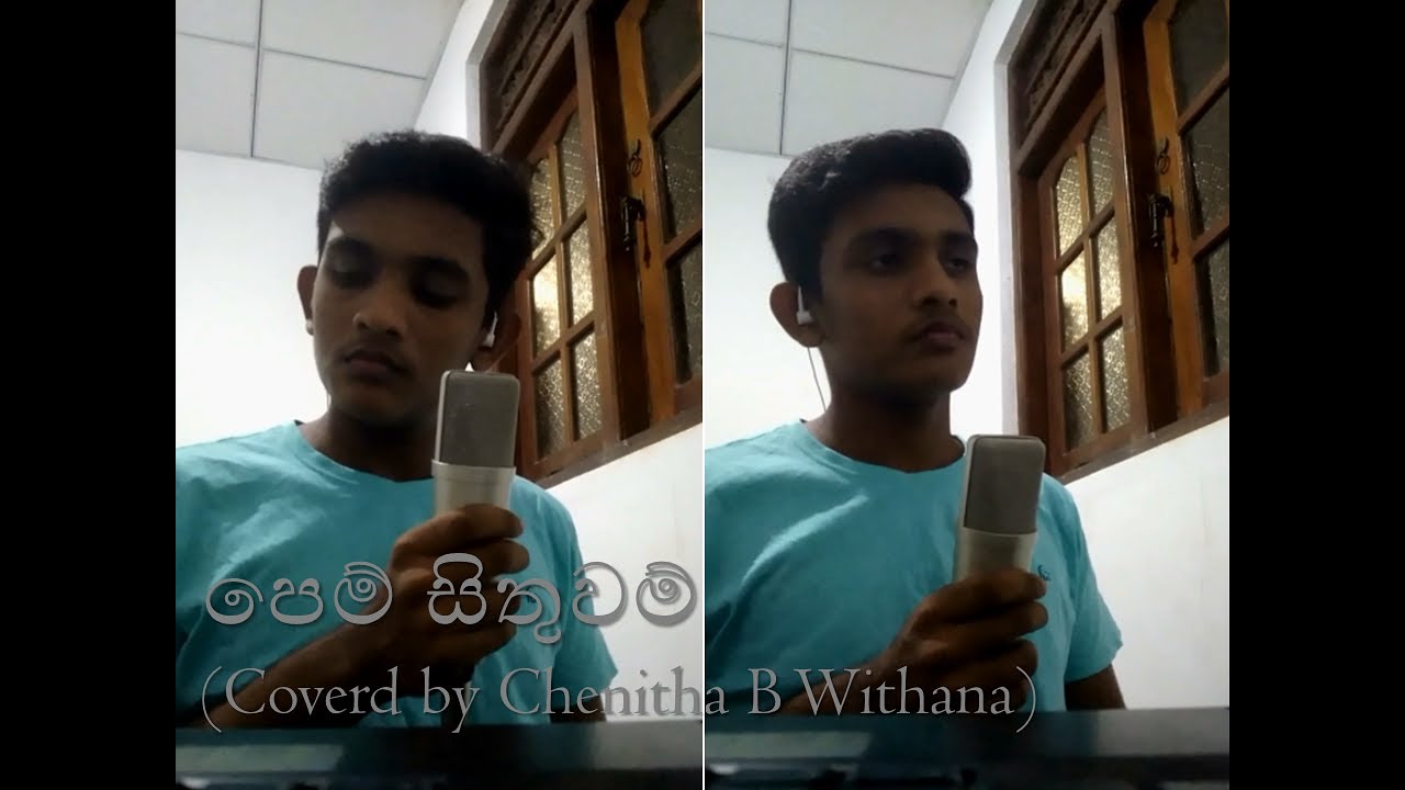 පෙම් සිතුවම් (Coverd by Chenitha B Withana) - YouTube