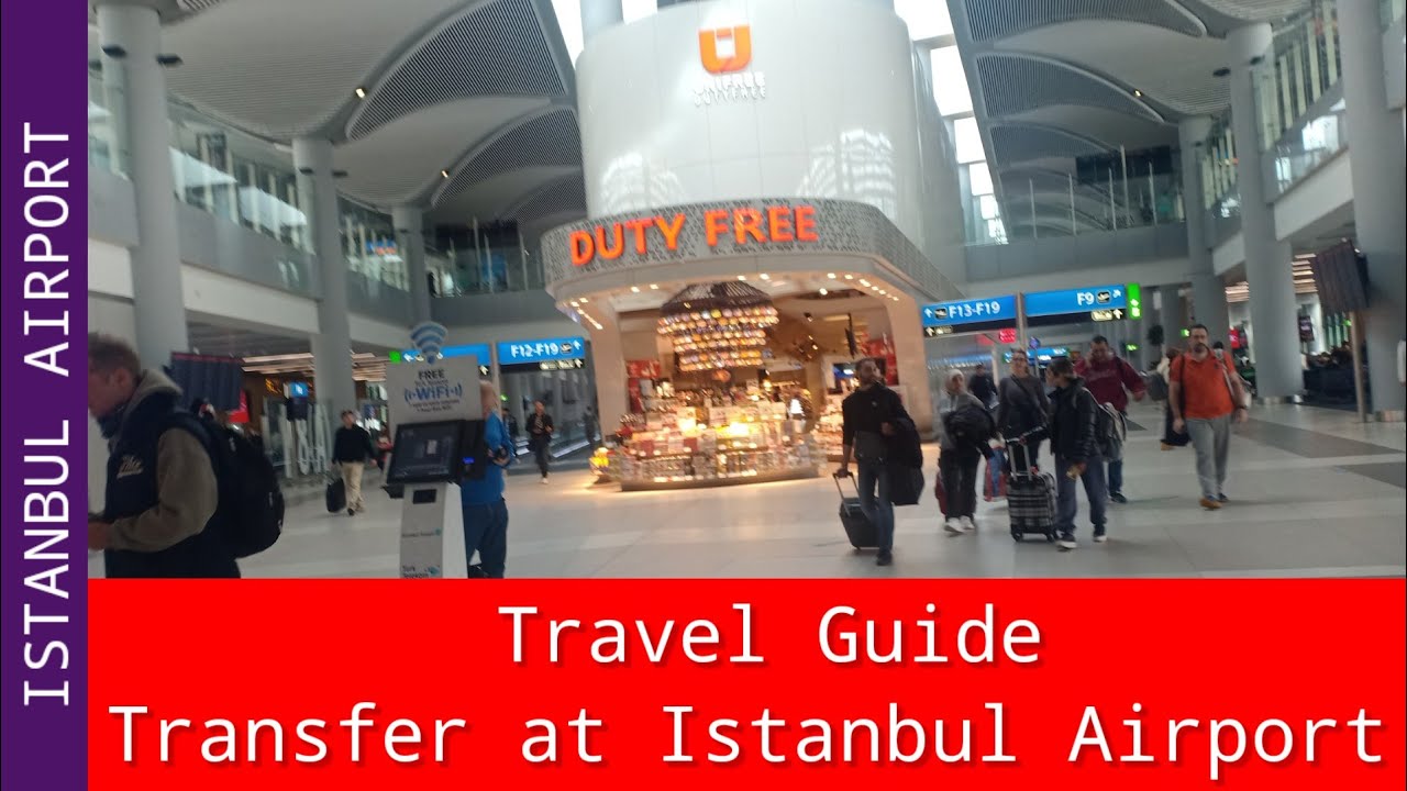 Transfer at Istanbul International Airport - Gate B15 to International ...
