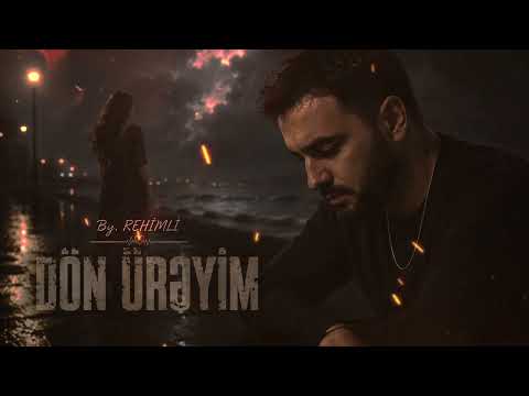 By REHİMLİ - Dön ürəyim   (Yeni cover music 2026)
