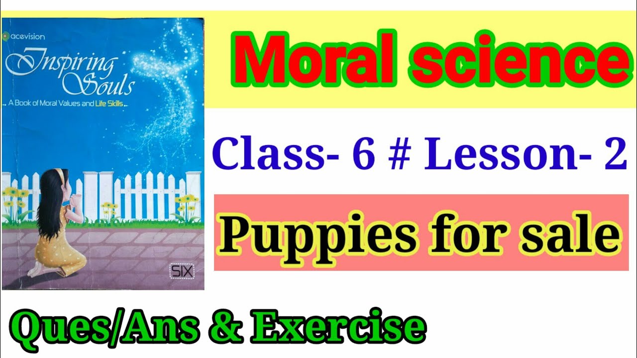 Moral science # Lesson 2 # Puppies for sale # Questions Answers and ...