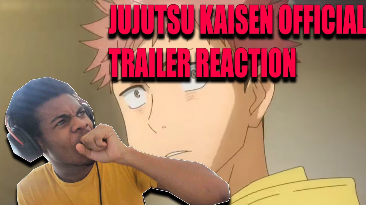 Jujutsu Kaisen Official Trailer Reaction - YouTube
