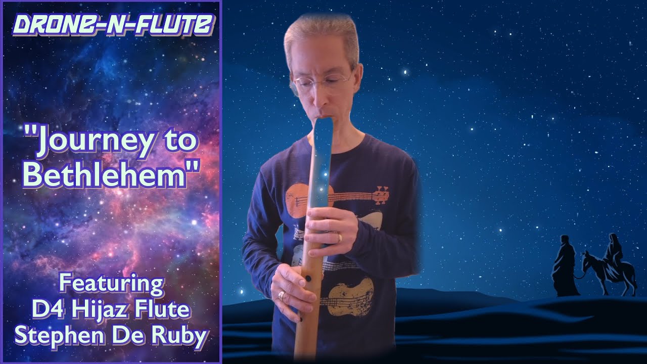 Drone-n-Flute: "Journey to Bethlehem" w/ D Hijaz Flute - YouTube