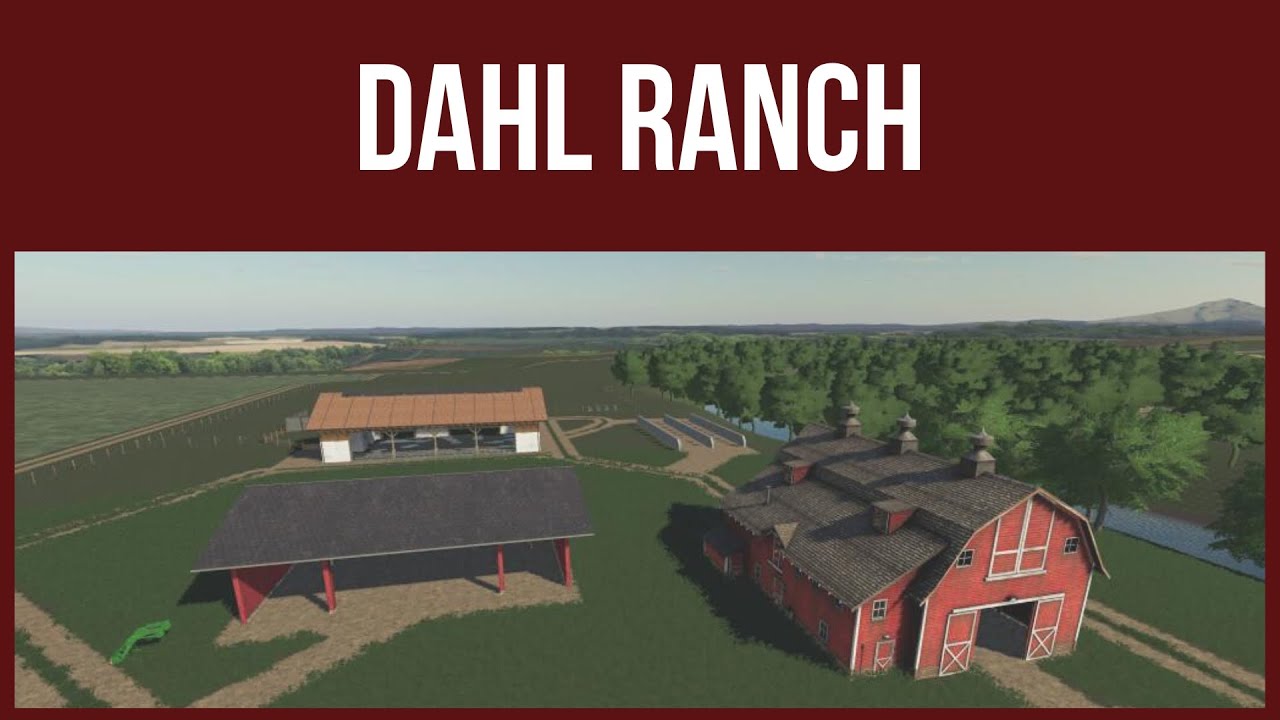 Farming Simulator 19 - Map Review - DAHL RANCH - YouTube