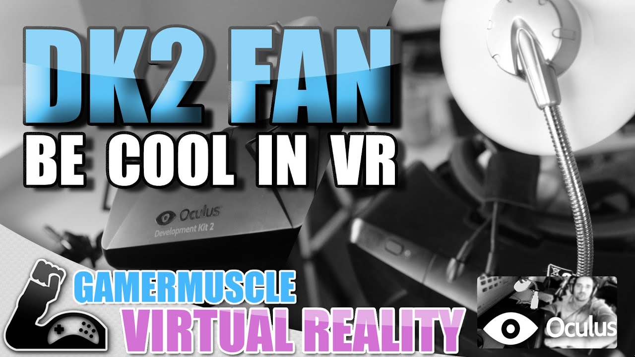 Oculus Rift DK2 USB Fan - Gamer Muscle Virtual Reality - YouTube