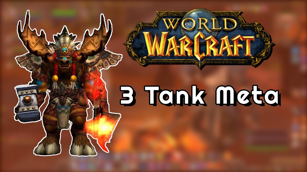 World of Warcraft - 3 Tank Meta - YouTube